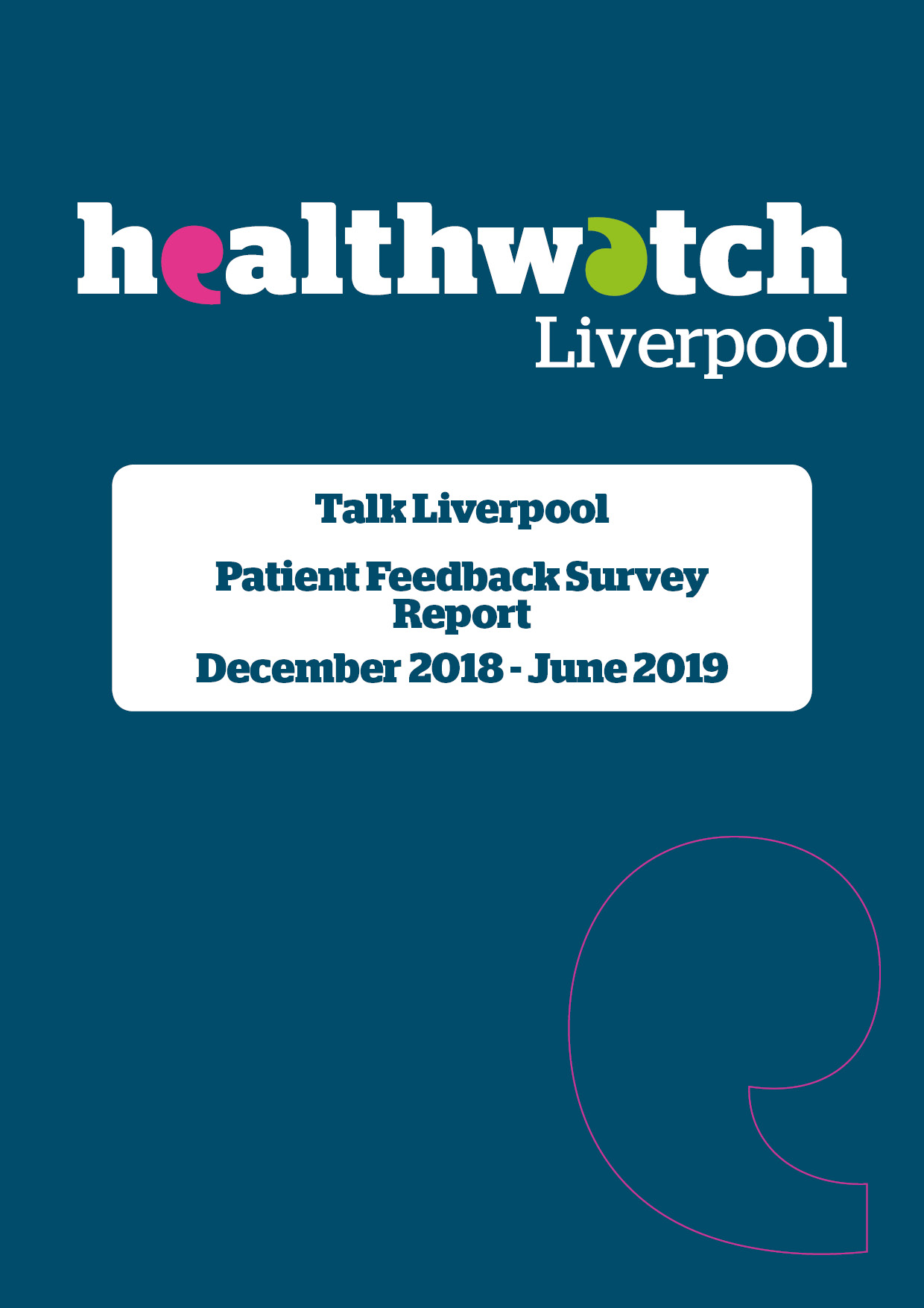 Talk Liverpool - Patient Feedback Survey: December 2018 - June 2019 ...